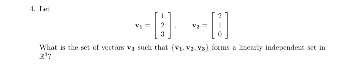 Solved Letv1=[123],v2=[210]What is the set of vectors v3 | Chegg.com