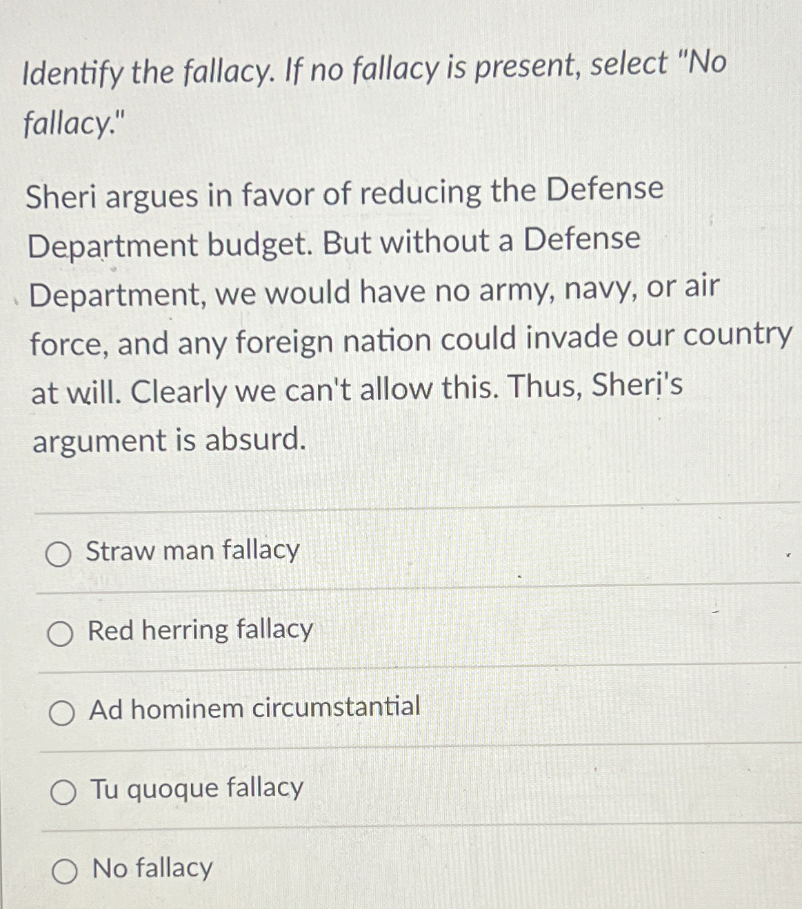 Solved Identify the fallacy. If no fallacy is present, | Chegg.com