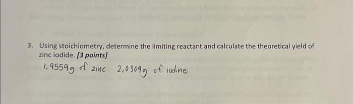Solved 3. Using stoichiometry, determine the limiting | Chegg.com