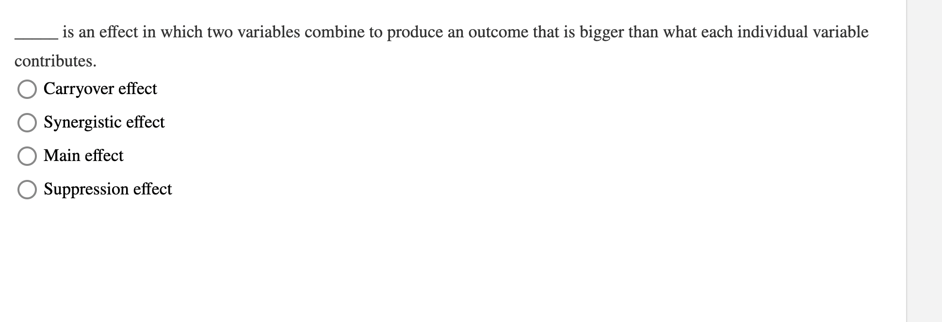 Solved is an effect in which two variables combine to | Chegg.com