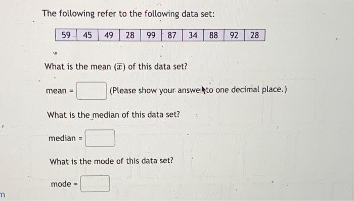 Solved The following refer to the following data set: What | Chegg.com