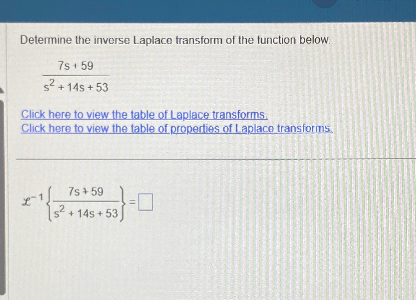 Solved Determine the inverse Laplace transform of the | Chegg.com