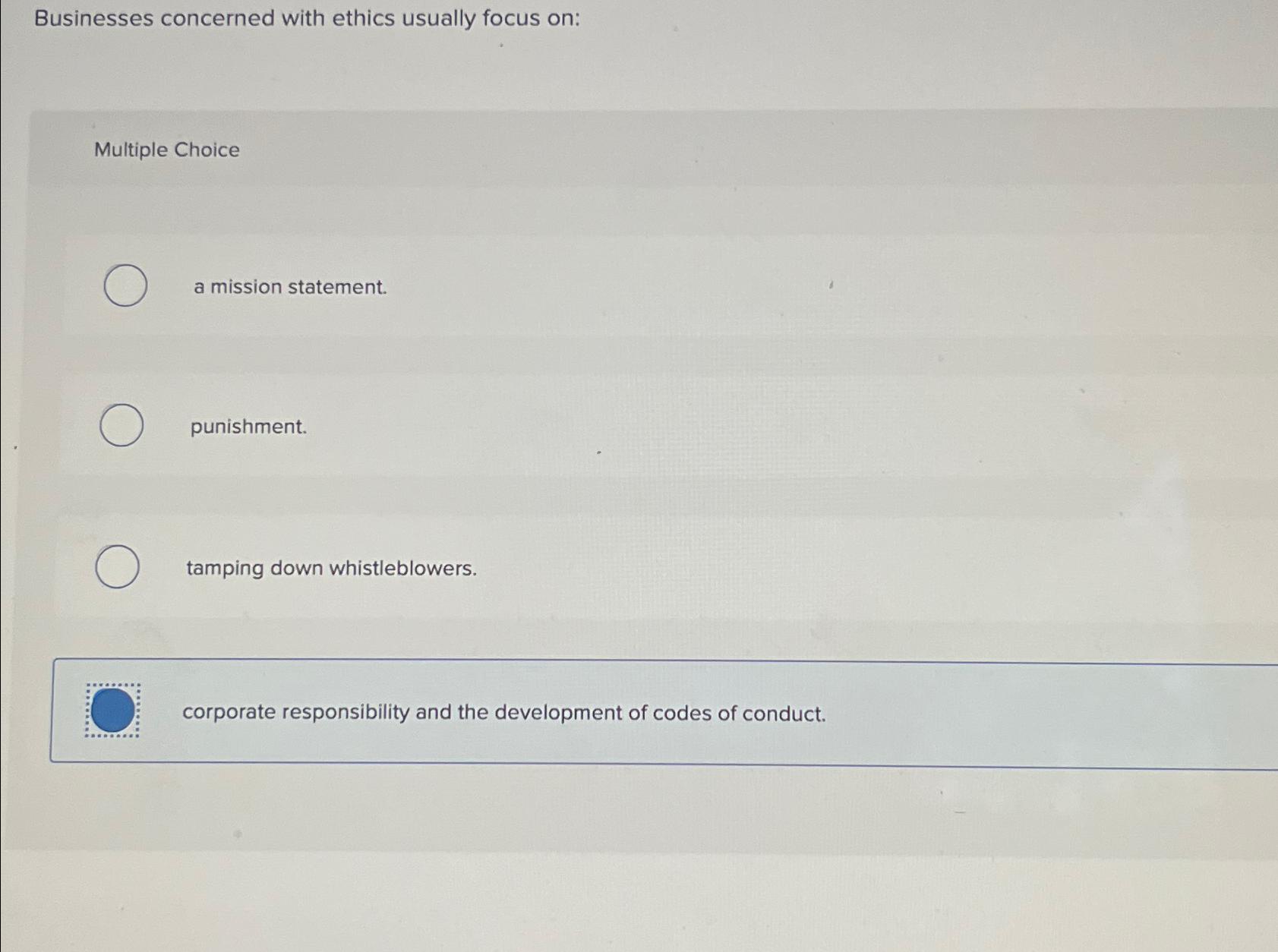 Solved Businesses concerned with ethics usually focus | Chegg.com