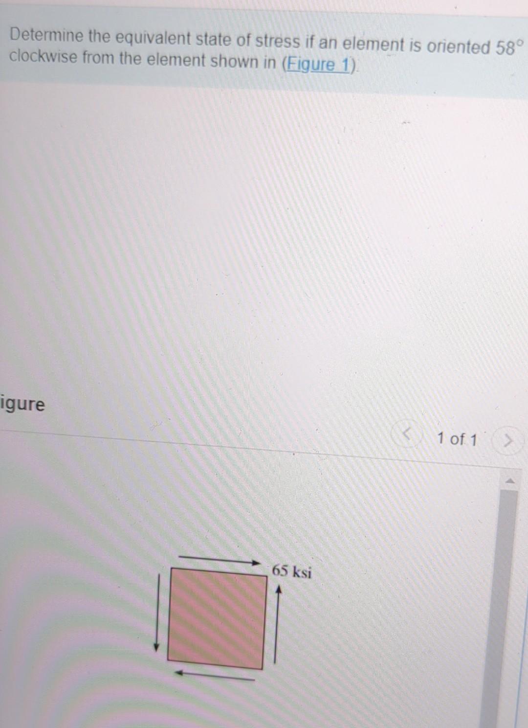 Solved Determine the equivalent state of stress if an | Chegg.com