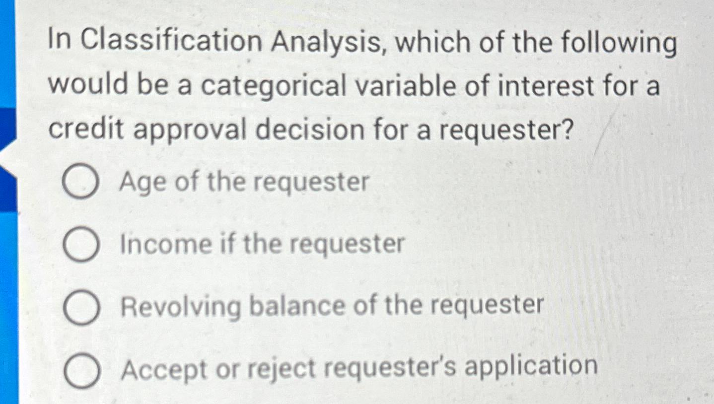 Solved In Classification Analysis, which of the following | Chegg.com