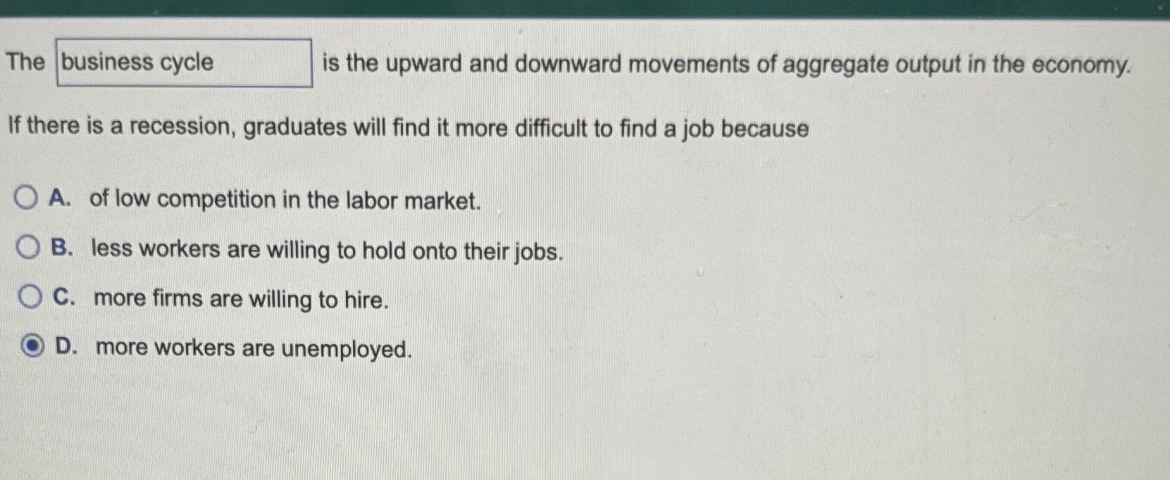 Solved The is the upward and downward movements of aggregate | Chegg.com