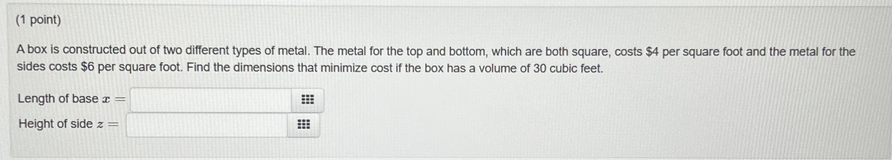 Solved (1 ﻿point)A box is constructed out of two different | Chegg.com