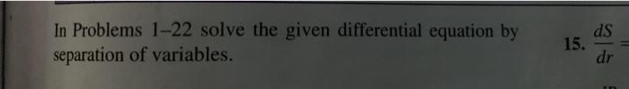 Solved ds In Problems 1-22 solve the given differential | Chegg.com
