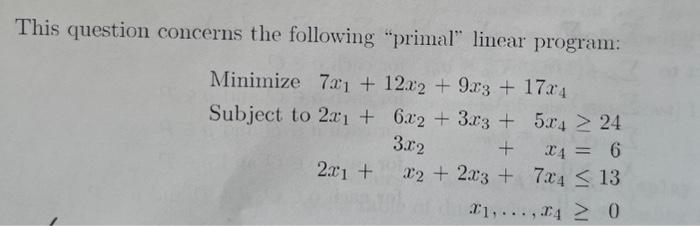 Solved This question concerns the following "primal" linear | Chegg.com