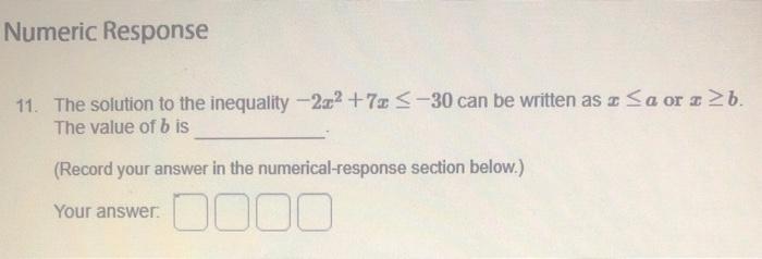 Solved Numeric Response 11. The solution to the inequality | Chegg.com