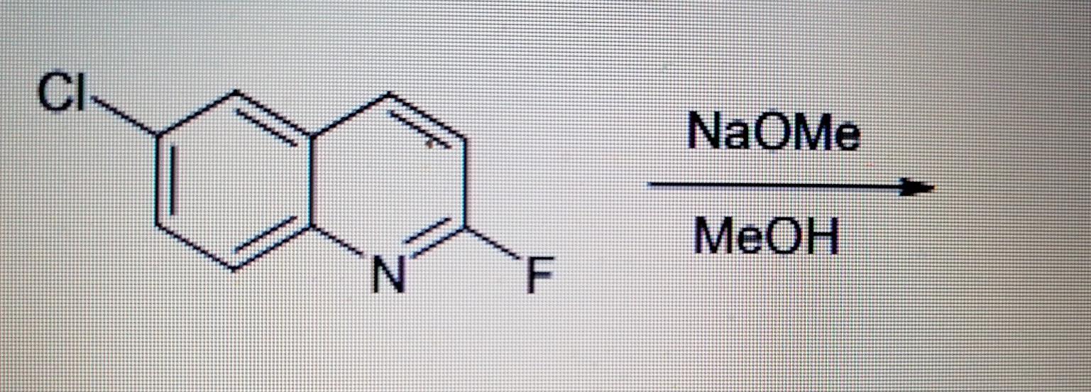 Solved CI. NaoMe MeOH N F | Chegg.com
