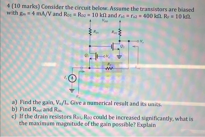 Solved 4 (10 marks) Consider the circuit below. Assume the | Chegg.com