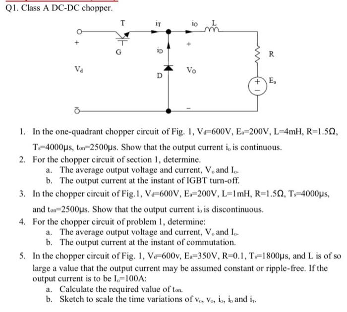 Solved Q1. Class A DC-DC chopper. 1. In the one-quadrant | Chegg.com