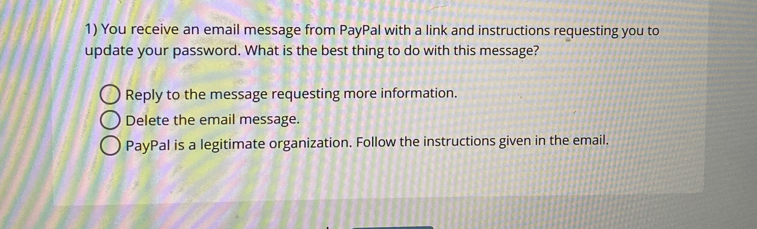 Solved You receive an email message from PayPal with a link | Chegg.com