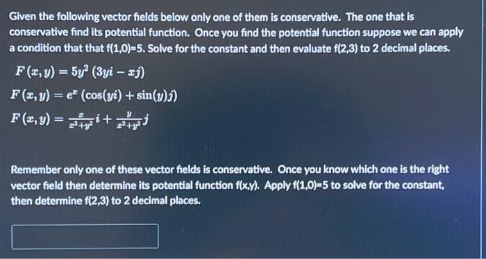 Solved Given the following vector fields below only one of | Chegg.com