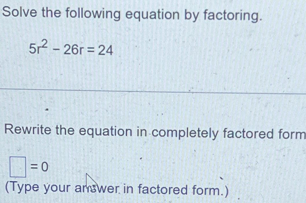Solved Solve the following equation by | Chegg.com