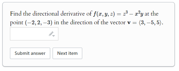Solved Find the directional derivative of f(x,y,z)=z3-x2y | Chegg.com