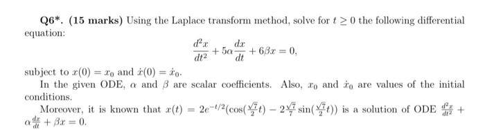 Solved Q6*. (15 marks) Using the Laplace transform method, | Chegg.com