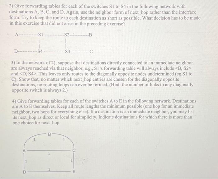 Solved 2) Give forwarding tables for each of the switches S1 | Chegg.com