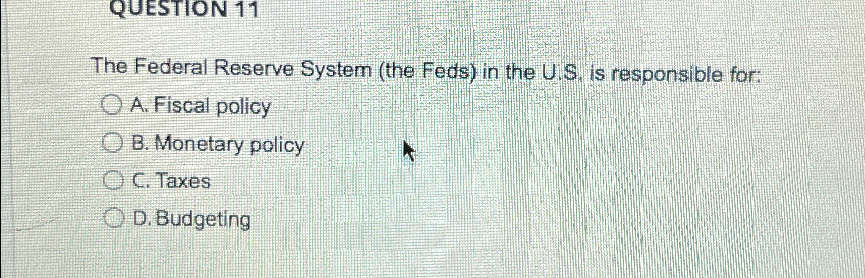 Solved The Federal Reserve System (the Feds) ﻿in the U.S. | Chegg.com