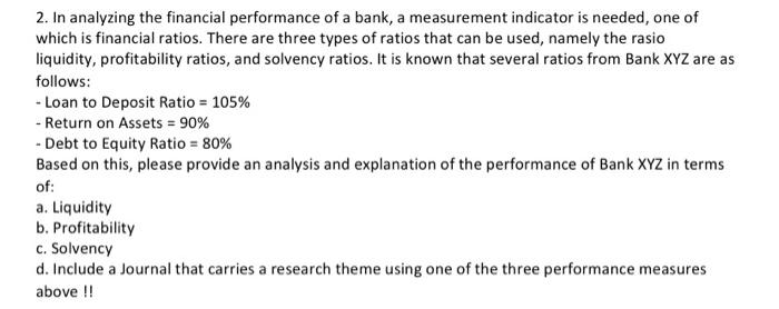 Solved 2. In analyzing the financial performance of a bank, | Chegg.com