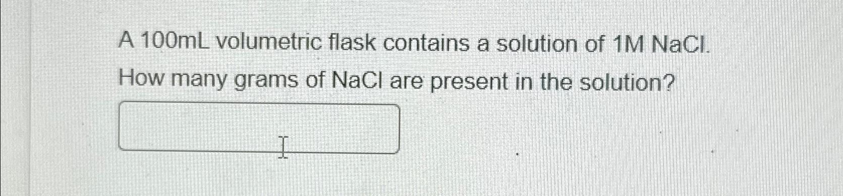 Solved A 100mL ﻿volumetric flask contains a solution of | Chegg.com