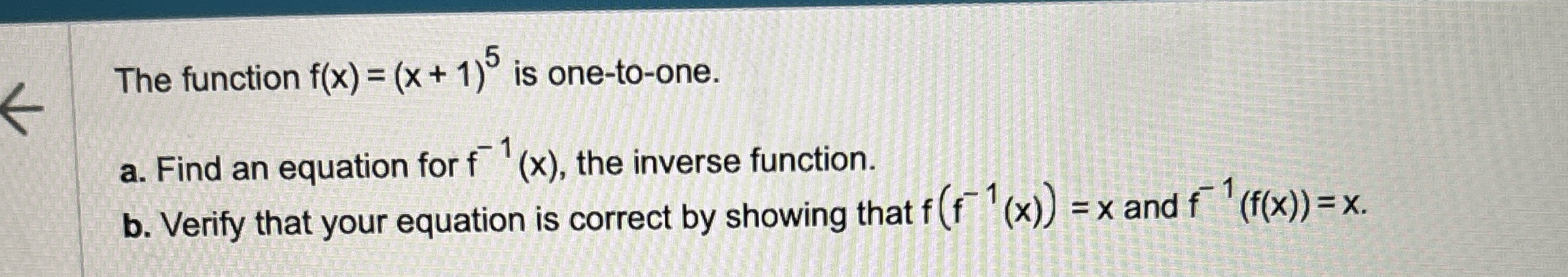 Solved The function f(x)=(x+1)5 ﻿is one-to-one.a. ﻿Find an | Chegg.com
