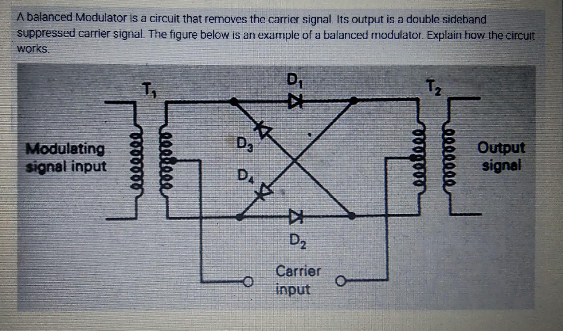 Solved A balanced Modulator is a circuit that removes the | Chegg.com