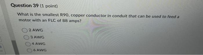 Solved What is the smallest R90, copper conductor in conduit | Chegg.com