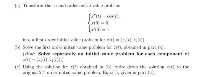 Solved (a) Transform the second order initial value problem | Chegg.com