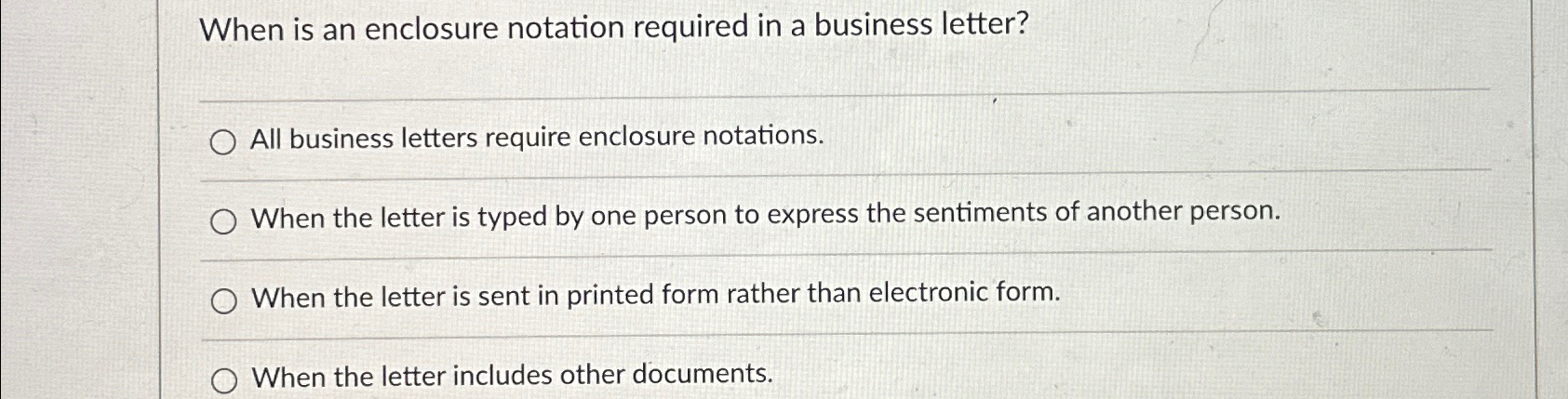 Solved When is an enclosure notation required in a business | Chegg.com