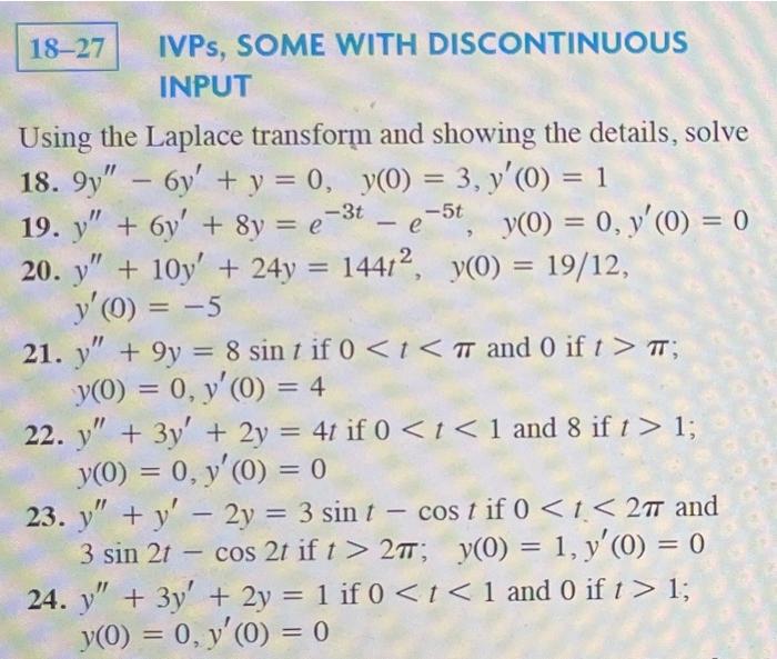 Solved IVPs, SOME WITH DISCONTINUOUS INPUT Using the Laplace | Chegg.com