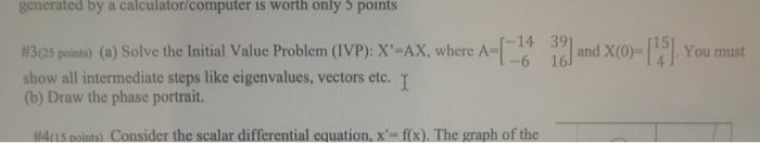 Solved generated by a calculator/computer is worth only 5 | Chegg.com