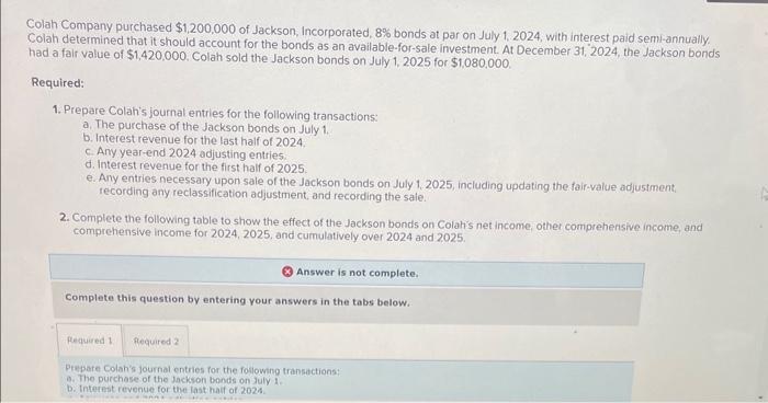 Colah Company purchased $1,200,000 of Jackson, | Chegg.com