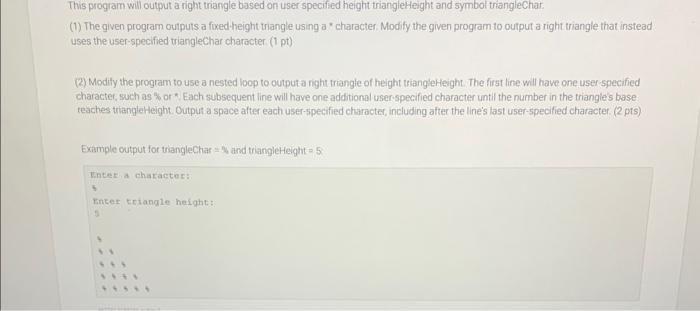 Solved This program will output a right tnangle based on | Chegg.com