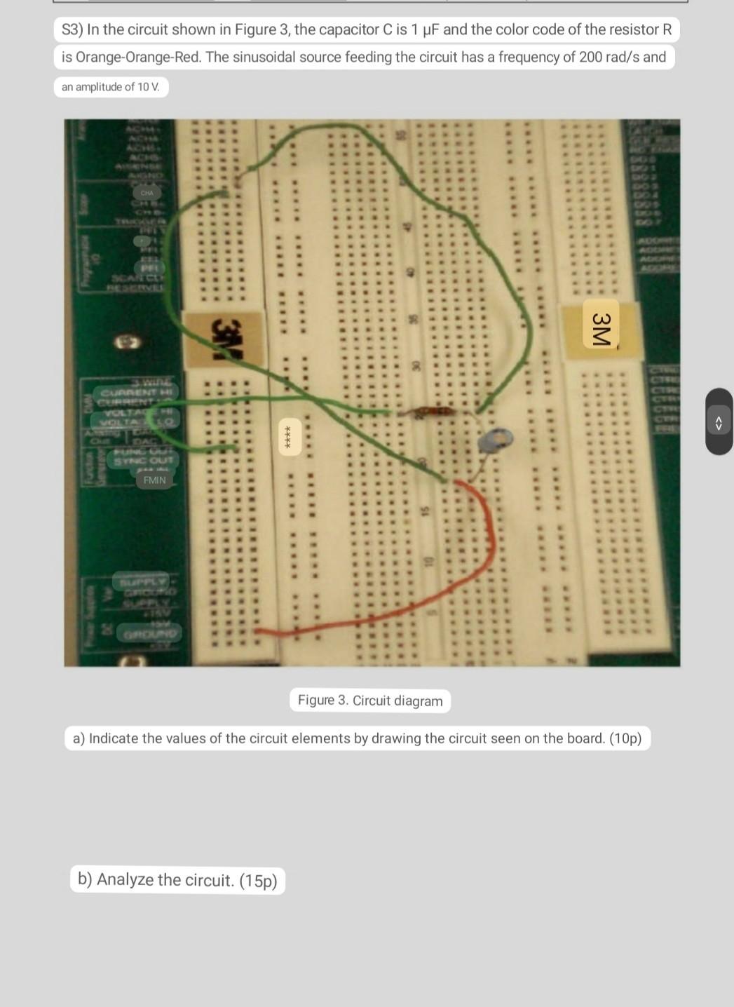 Solved c) When the circuit in Figure 3 is drawn and analyzed | Chegg.com