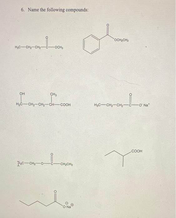 Solved 6. Name the following compounds: OCH2CH3 | Chegg.com