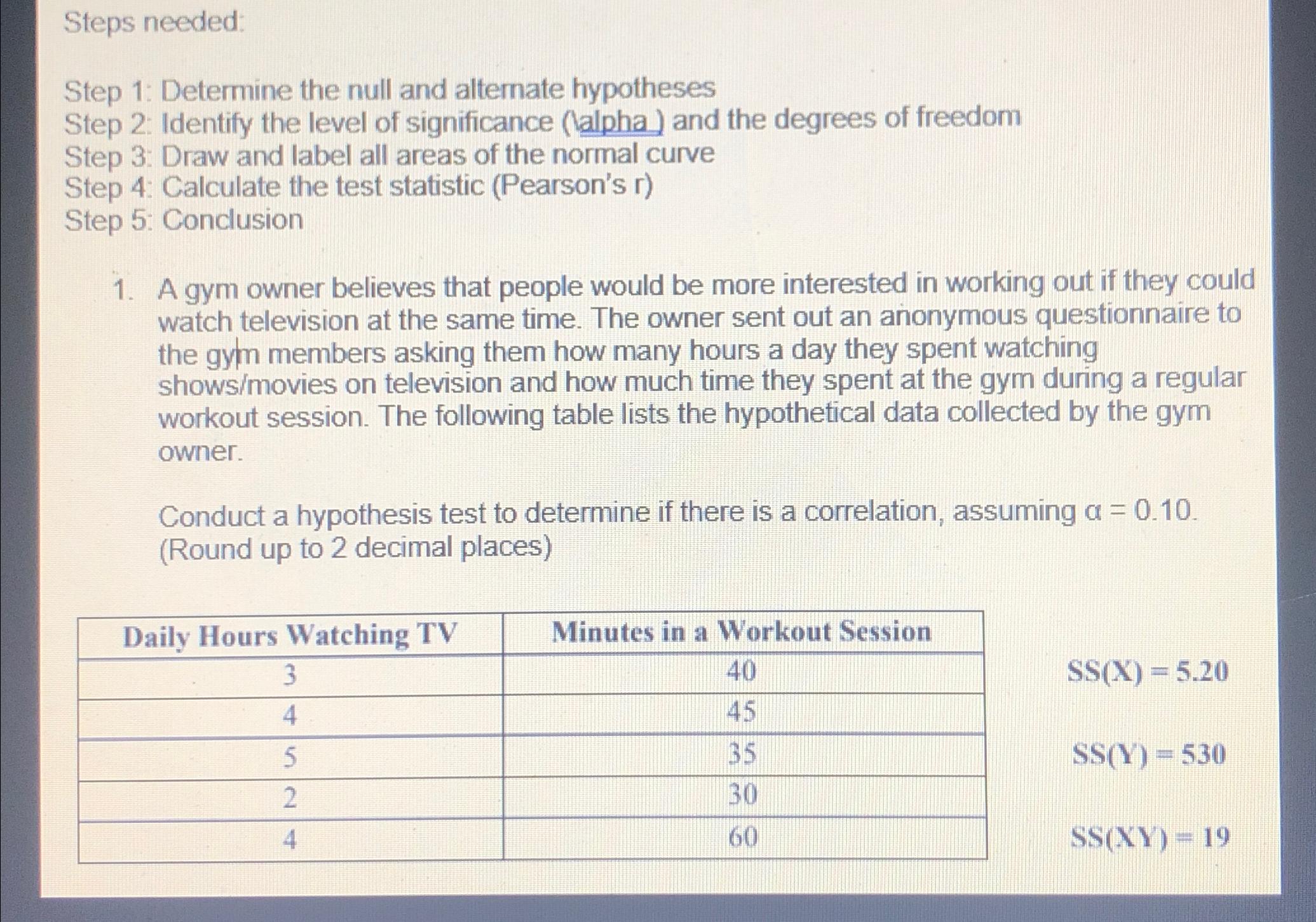 Solved Steps needed:Step 1: Determine the null and alternate | Chegg.com