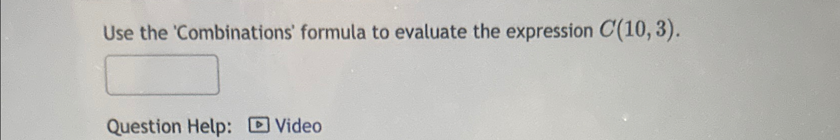 Solved Use the 'Combinations' formula to evaluate the | Chegg.com