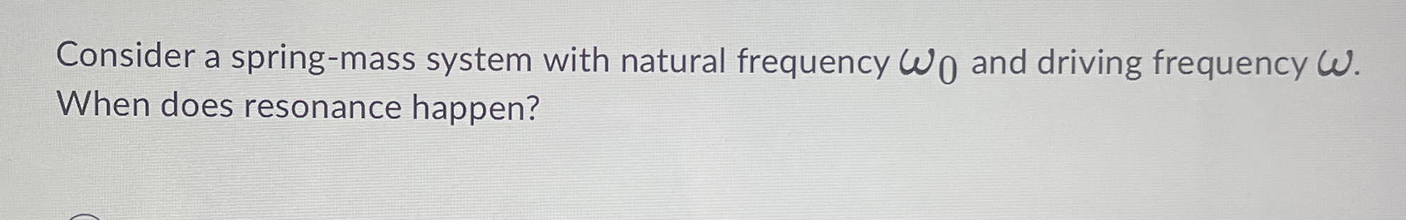 Solved Consider a spring-mass system with natural frequency | Chegg.com