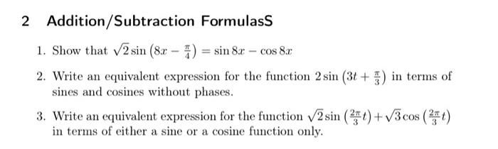 Solved 1. Show that 2sin(8x−4π)=sin8x−cos8x 2. Write an | Chegg.com