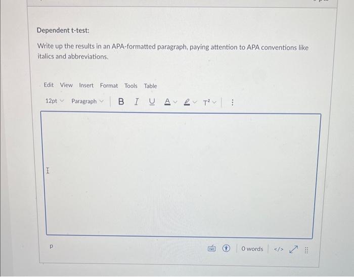Solved Dependent t-test: Write up the results in an APA | Chegg.com