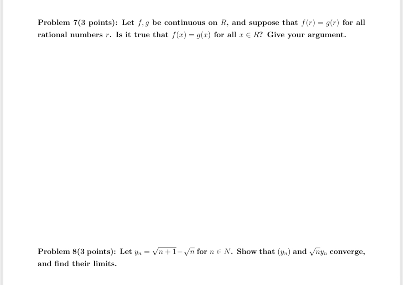 Solved Problem 7(3 points): Let f,g be continuous on R, | Chegg.com Solved Problem 7(3 points): Let f,g be continuous on R, | Chegg.com