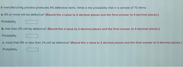 Solved A manufacturing process produces 4% defective items. | Chegg.com