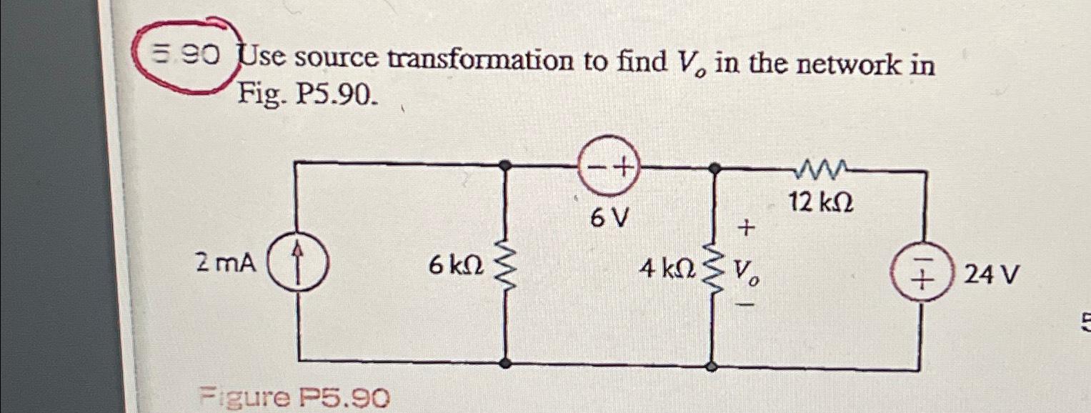 Solved ξ90 ﻿Use source transformation to find Vo ﻿in the | Chegg.com