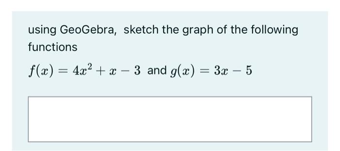 Solved using GeoGebra, sketch the graph of the following | Chegg.com