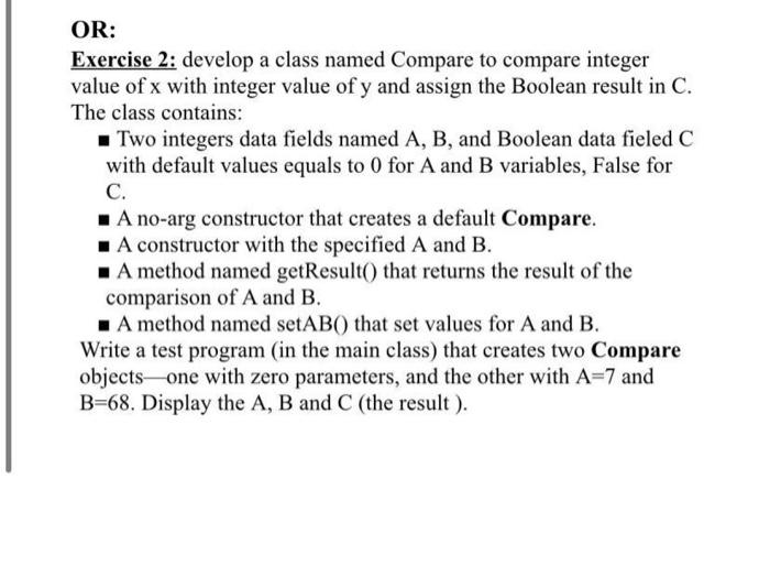 Solved Exercise 2: Develop a class named Compare to compare | Chegg.com