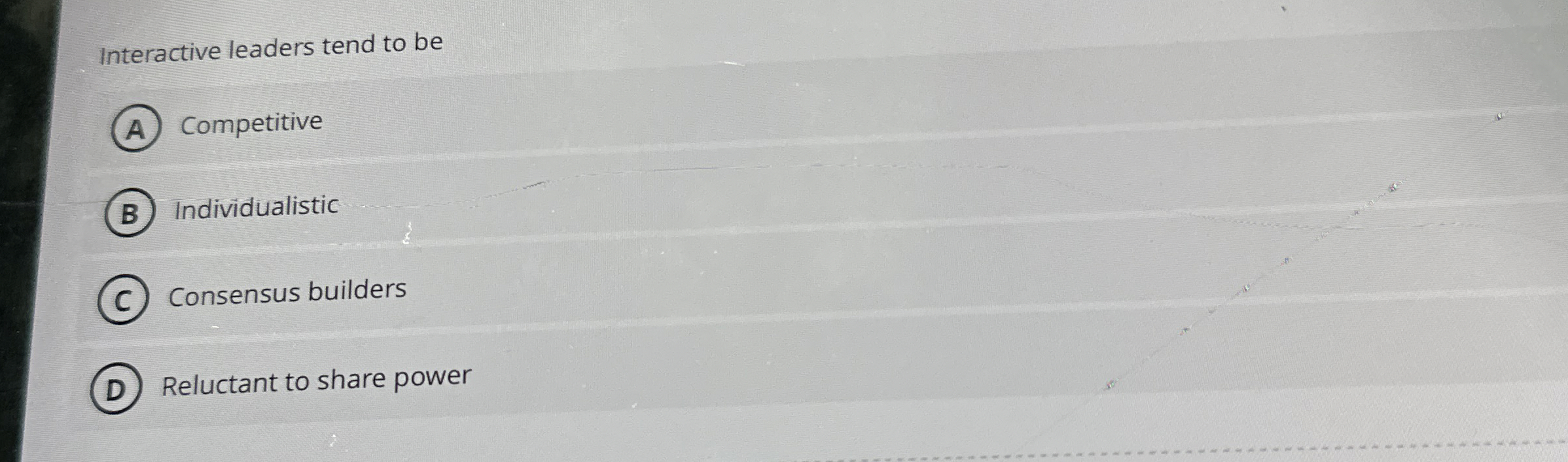 Solved Interactive leaders tend to | Chegg.com