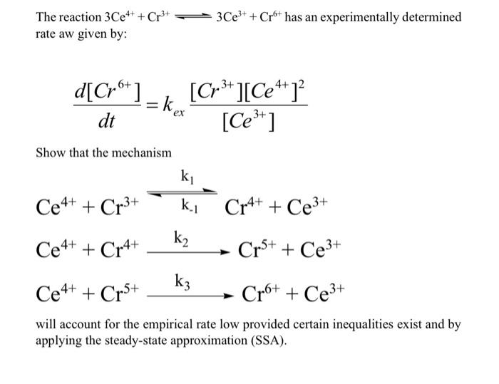 Solved 3Ce3+ + Cr6+ has an experimentally determined The | Chegg.com