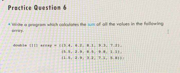 Solved Practice Question 3 - Declare an array of size 10. | Chegg.com